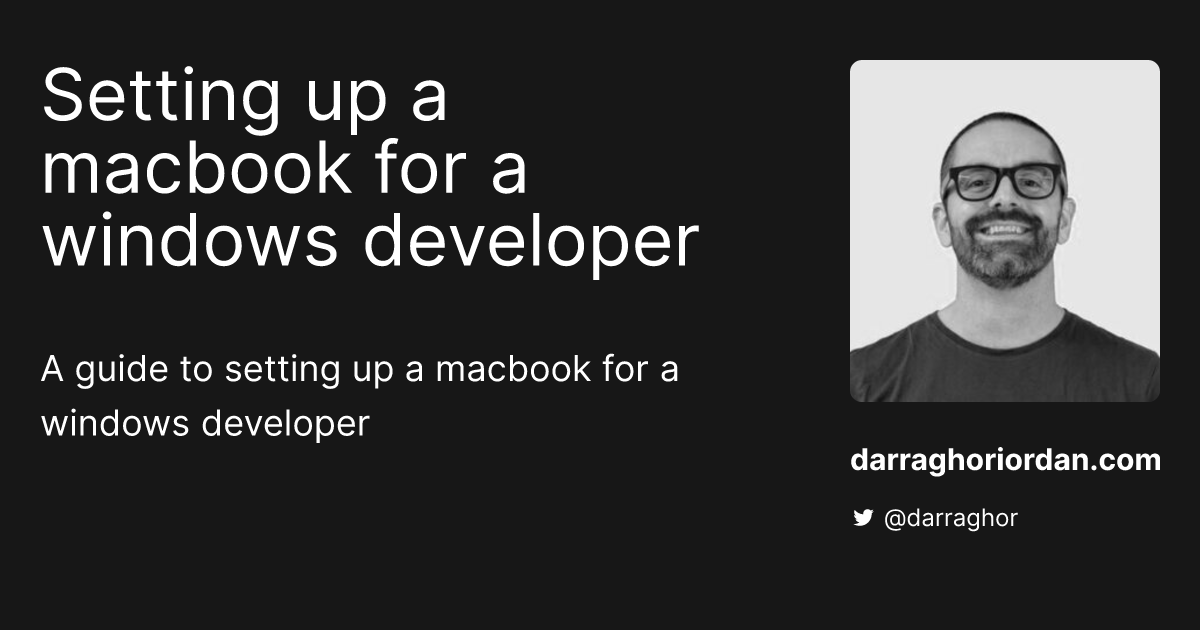 Setting up a macbook for a windows developer