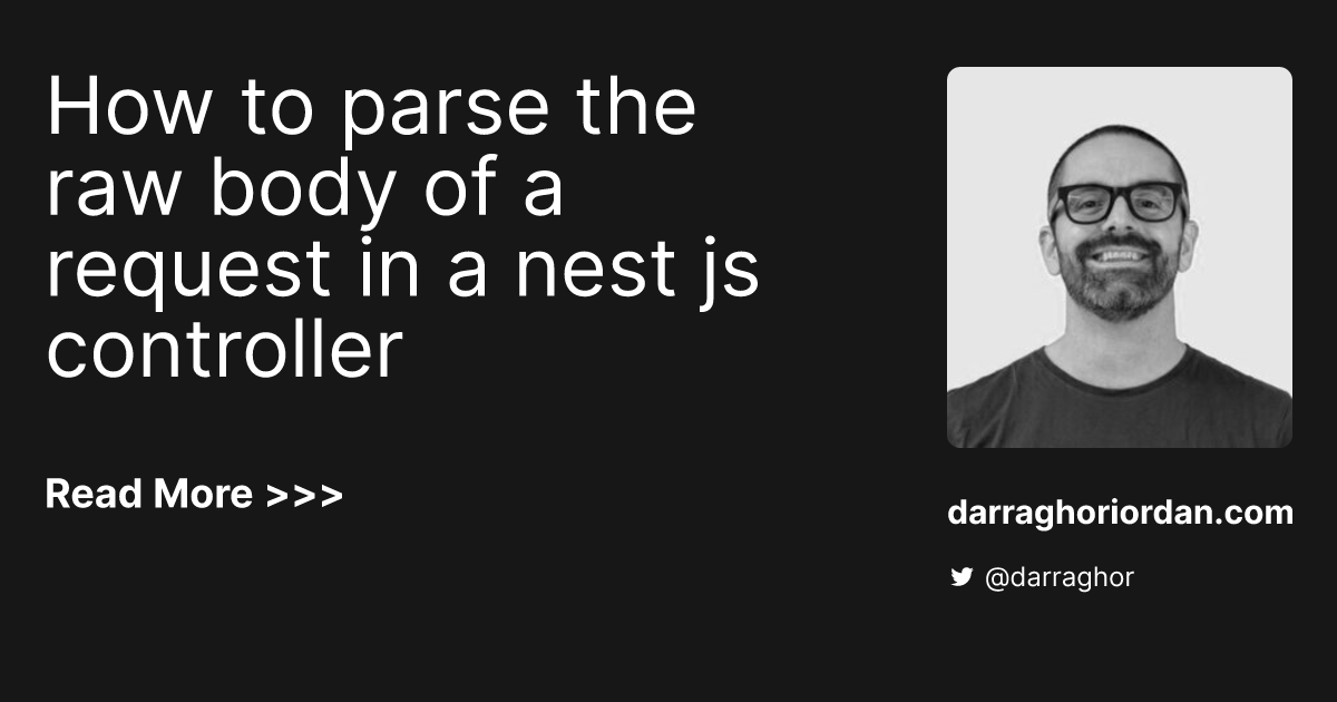 How to parse the raw body of a request in a nest js controller