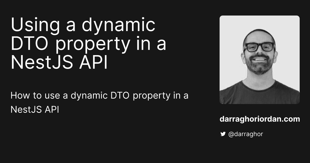 Using a dynamic DTO property in a NestJS API