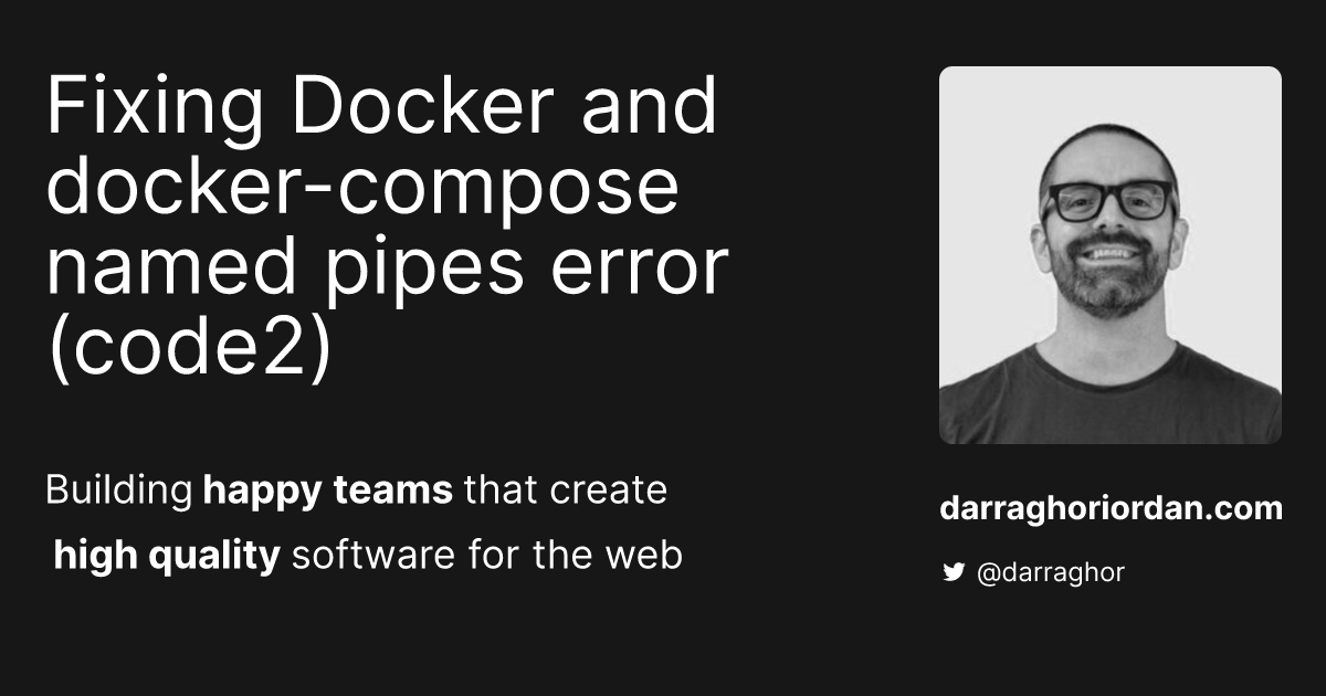 Fixing Docker and docker-compose named pipes error (code2)