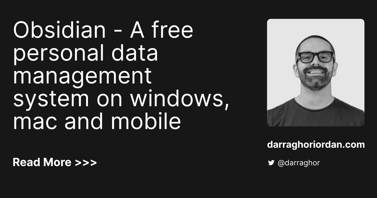 Obsidian - A free personal data management system on windows, mac and mobile - Darragh ORiordan
